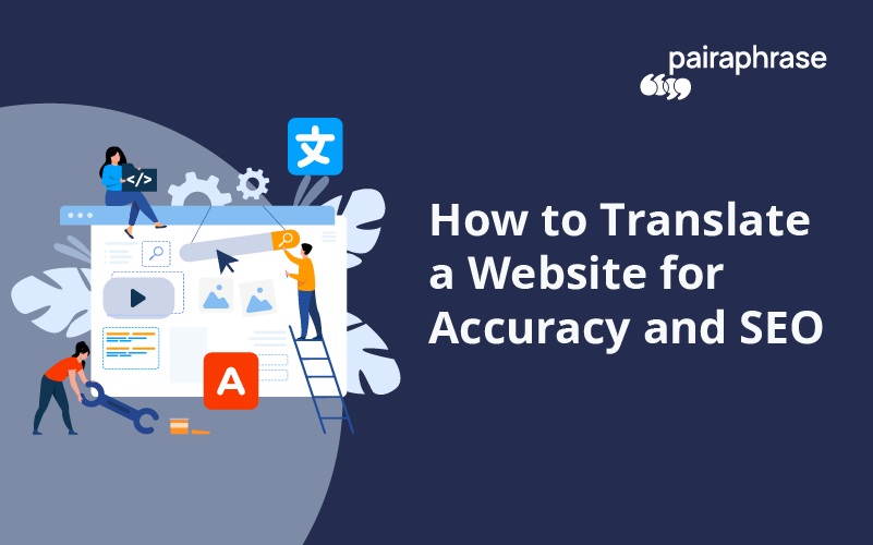 How to Translate a Website for Accuracy and SEO [2025]